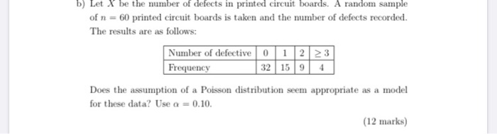 Solved b) Let X be the number of defects in printed circuit | Chegg.com