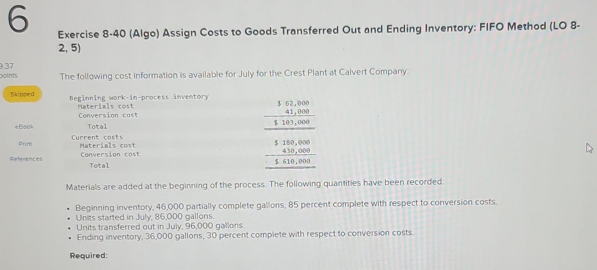 Exercise 8-40 (Algo) Assign Costs to Goods | Chegg.com