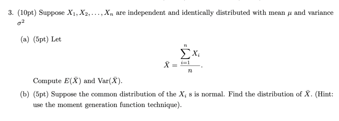 Solved (10pt) ﻿Suppose x1,x2,dots,xn ﻿are independent and | Chegg.com