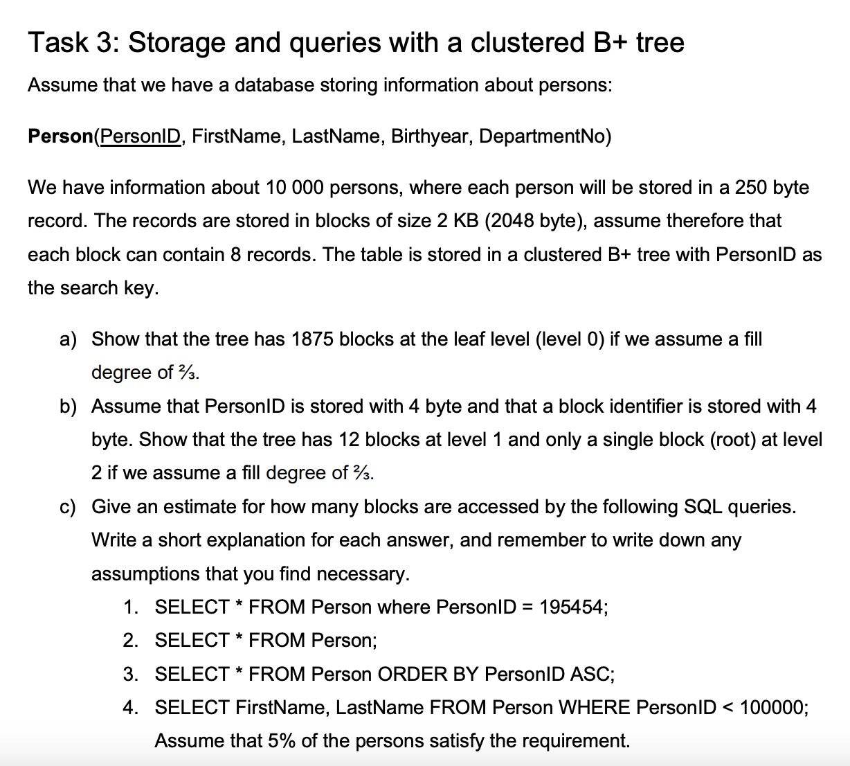 Solved Task 3: Storage and queries with a clustered B+ | Chegg.com