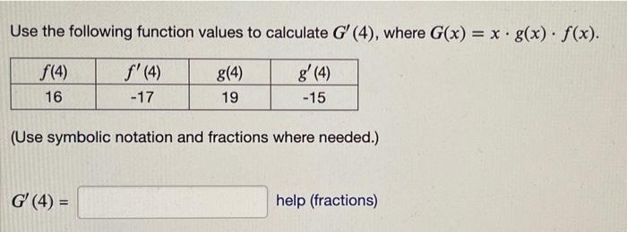 Solved Use the following function values to calculate G′(4), | Chegg.com