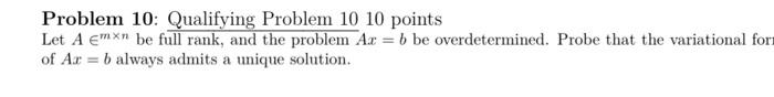 Solved Problem 10: Qualifying Problem 1010 points Let A∈m×n | Chegg.com