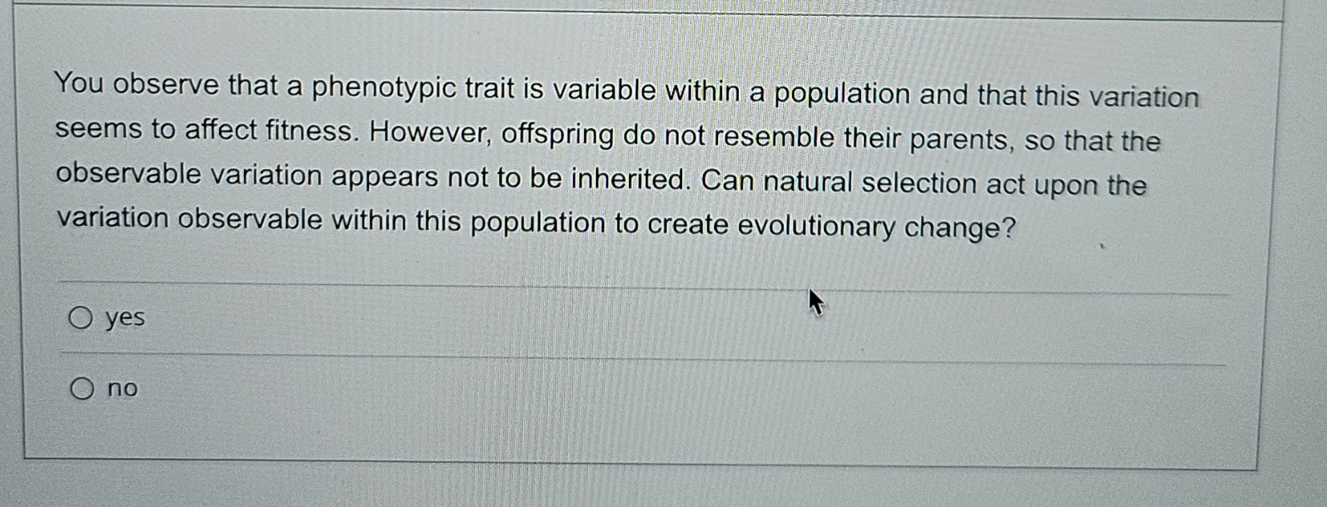 Solved You observe that a phenotypic trait is variable | Chegg.com