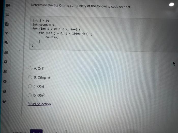 Solved Determine the Big O time complexity of the following | Chegg.com