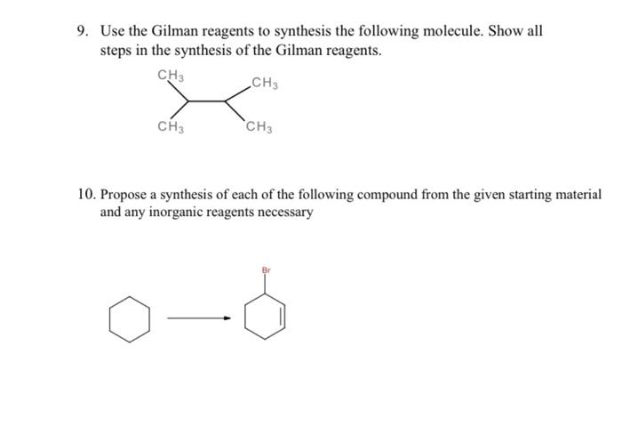 Solved 9. Use the Gilman reagents to synthesis the following | Chegg.com