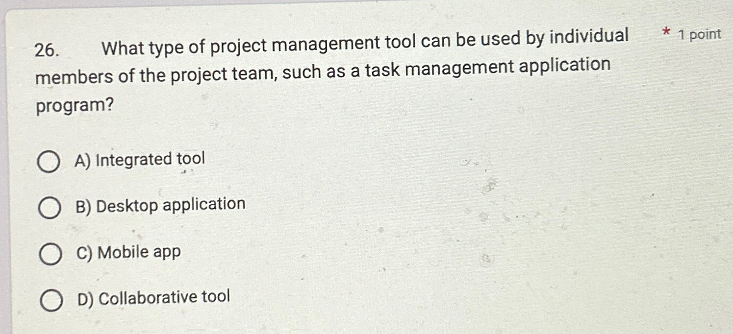Solved What type of project management tool can be used by | Chegg.com