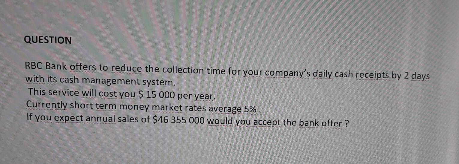Solved QUESTION RBC Bank offers to reduce the collection | Chegg.com
