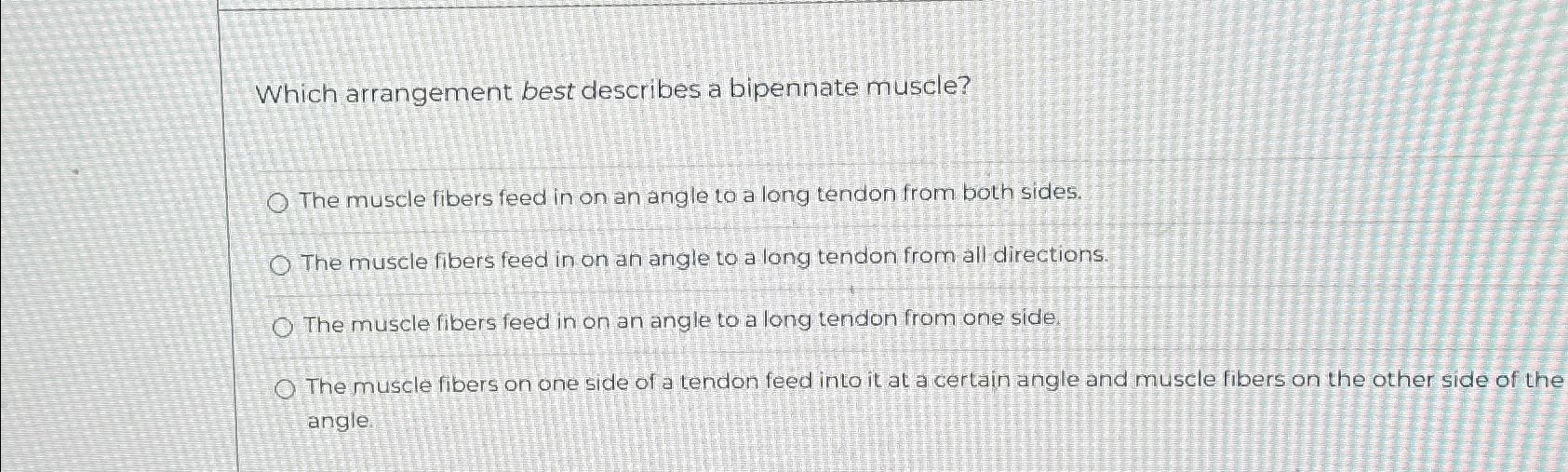 Solved Which arrangement best describes a bipennate | Chegg.com