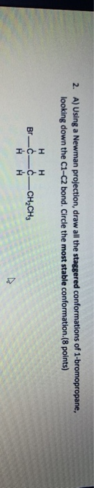 Solved 2. A) Using a Newman projection, draw all the | Chegg.com