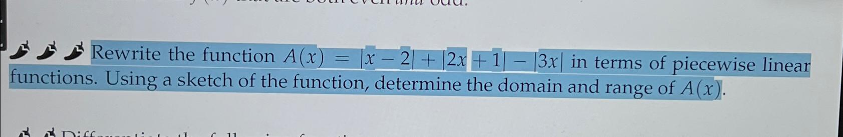 Solved Rewrite the function A(x)=|x-2|+|2x+1|-|3x| ﻿in terms | Chegg.com