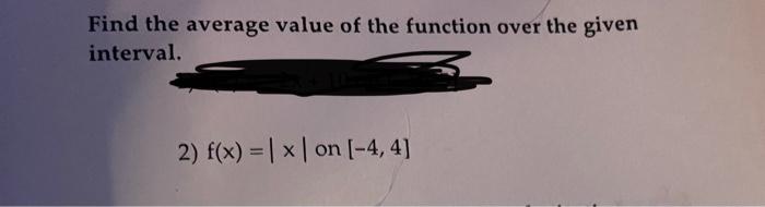 Solved Find the average value of the function over the given | Chegg.com