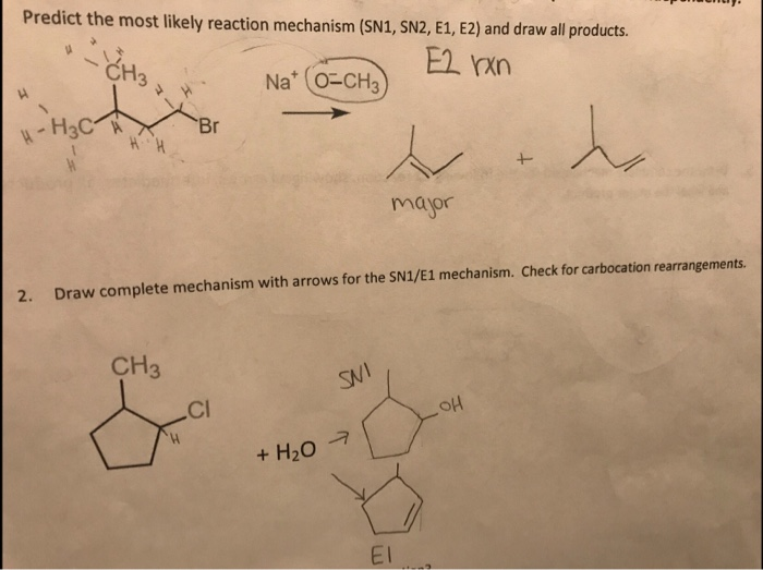 Solved Predict the most likely reaction mechanism (SN1, SN2, | Chegg.com