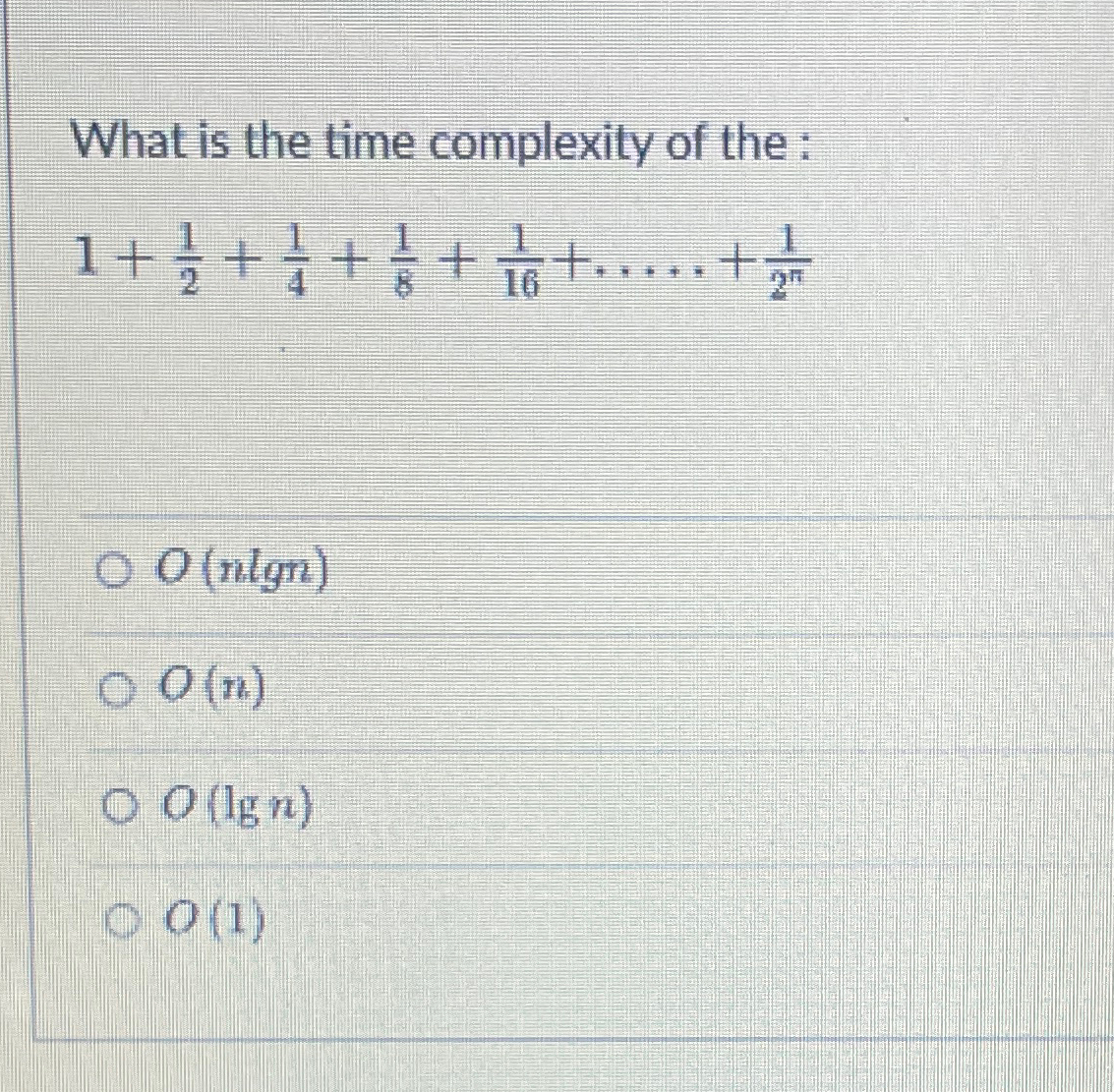 Solved What is the time complexity of the | Chegg.com