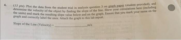 Solved (15 pts). Plot the data from the student trial in | Chegg.com