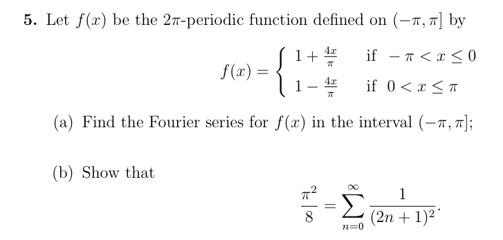 Solved 5. ﻿Let f(x) be ﻿the 2πperiodic ﻿function defined | Chegg.com