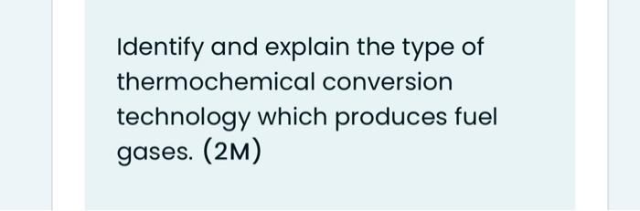Solved Identify and explain the type of thermochemical | Chegg.com