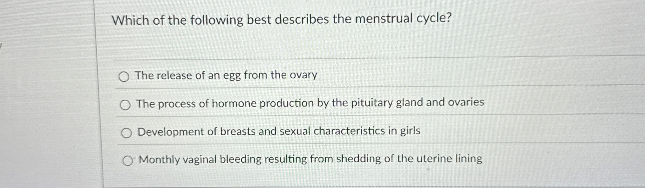 Solved Which of the following best describes the menstrual | Chegg.com