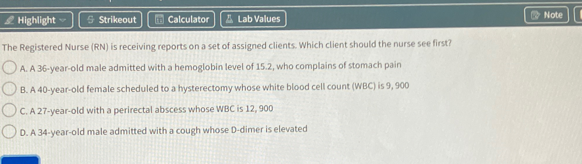 Solved The Registered Nurse (RN) ﻿is receiving reports on a | Chegg.com
