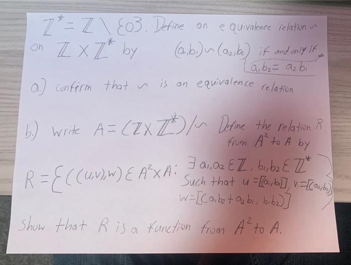 Solved * 7 * = Z 03. Define on equivalence relation on ZXZ | Chegg.com