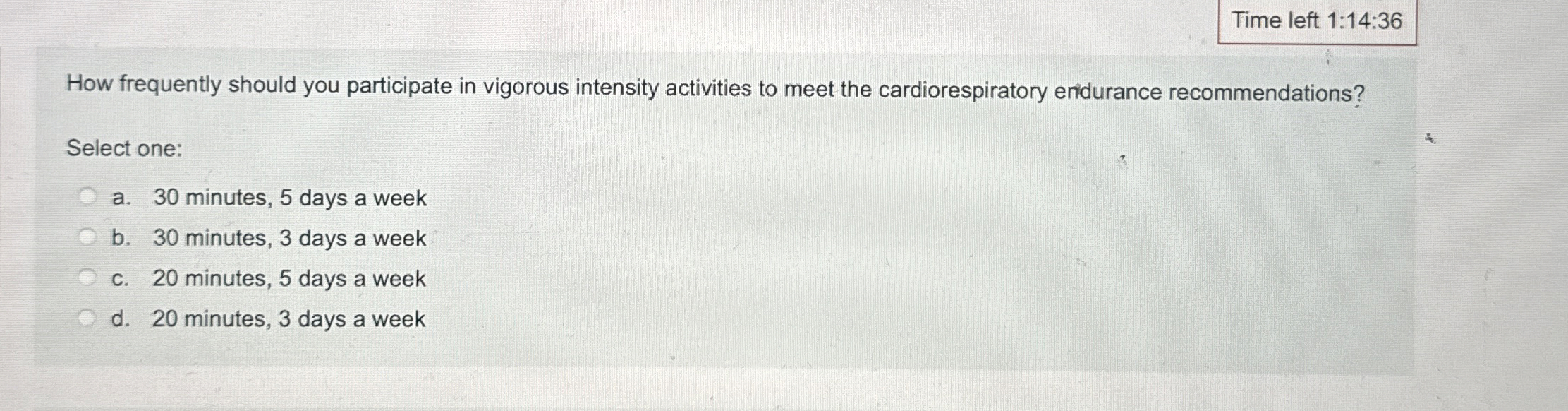 Solved Time left 1:14:36How frequently should you | Chegg.com