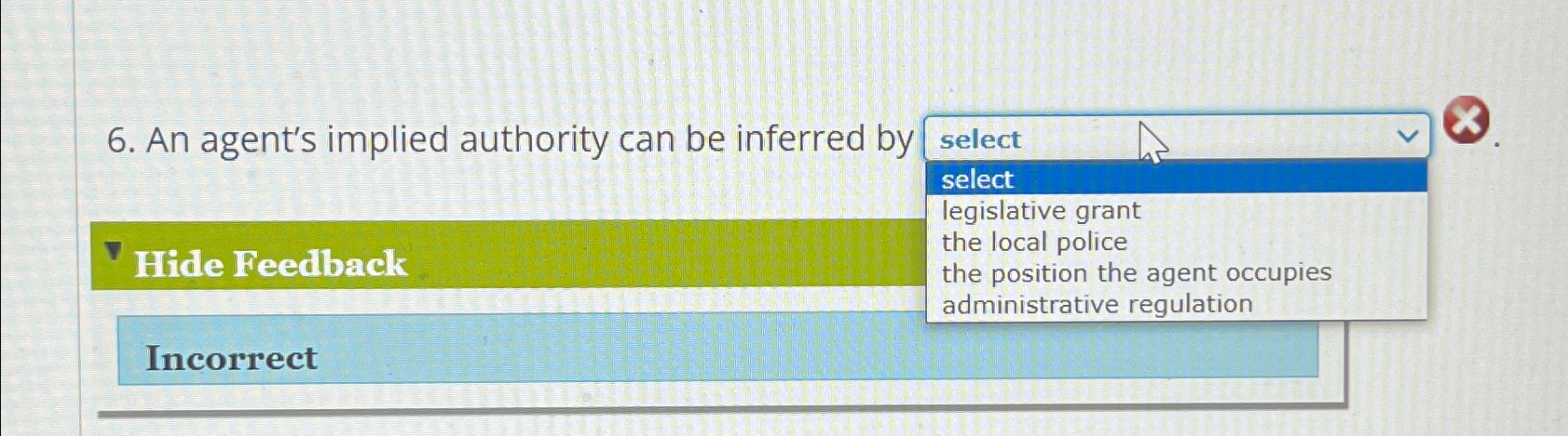 Solved An agent's implied authority can be inferred by | Chegg.com