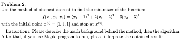 Solved Problem 2 Use The Method Of Steepest Descent To Find