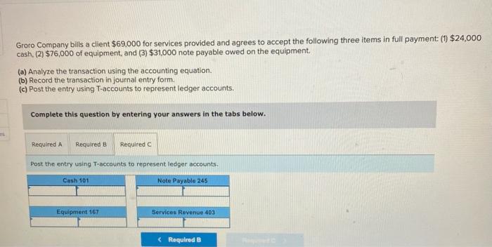 Solved Groro Company bills a client $69,000 for services | Chegg.com