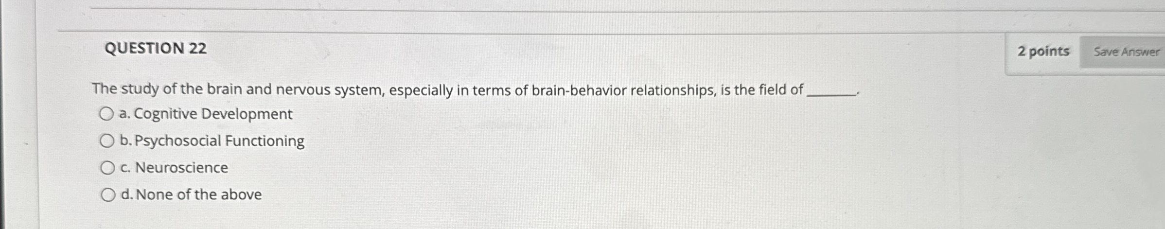Solved QUESTION 222 ﻿pointsThe study of the brain and | Chegg.com