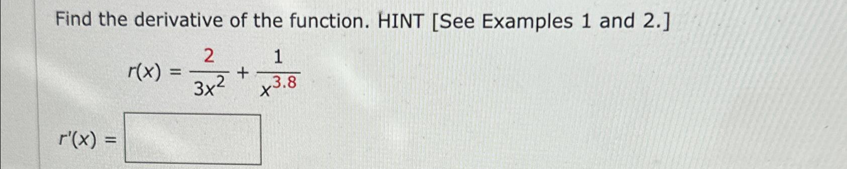 Solved Find the derivative of the function. HINT [See | Chegg.com