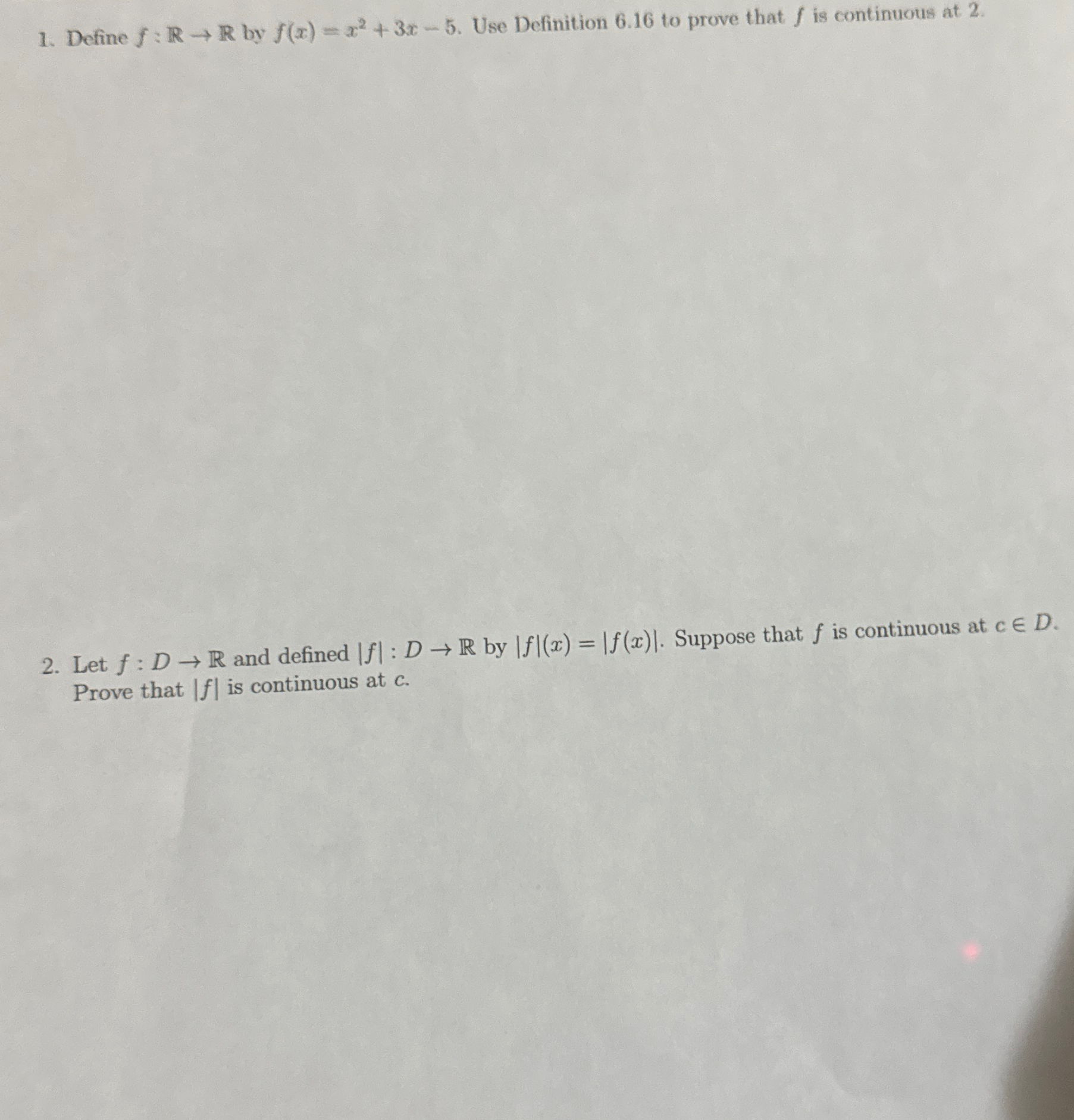 Solved by an EXPERT Define f:R→R ﻿by f(x)=x2+3x-5. ﻿Use Definition 6.16 | Chegg.com