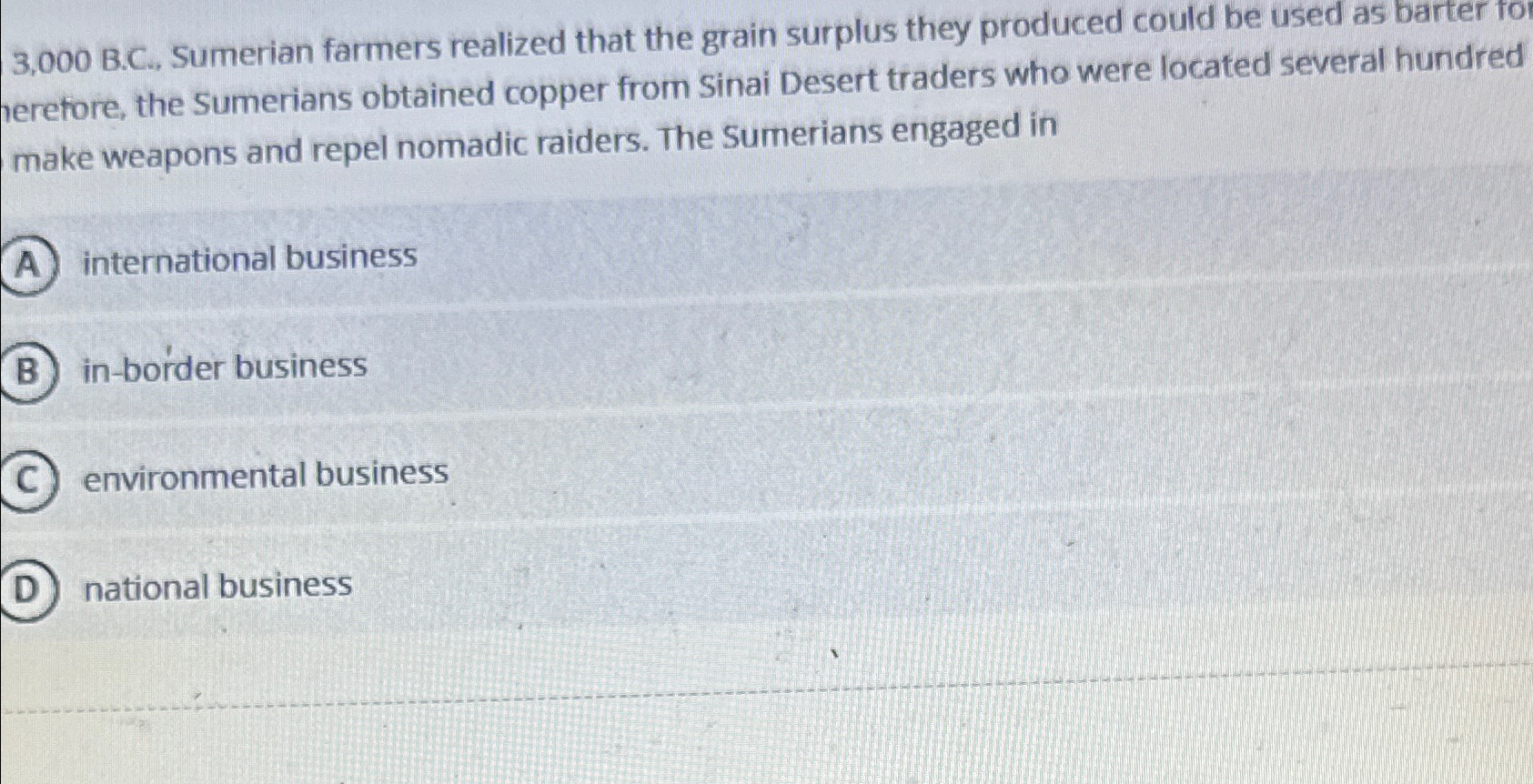 Solved 3,000 ﻿B.C., ﻿Sumerian farmers realized that the | Chegg.com