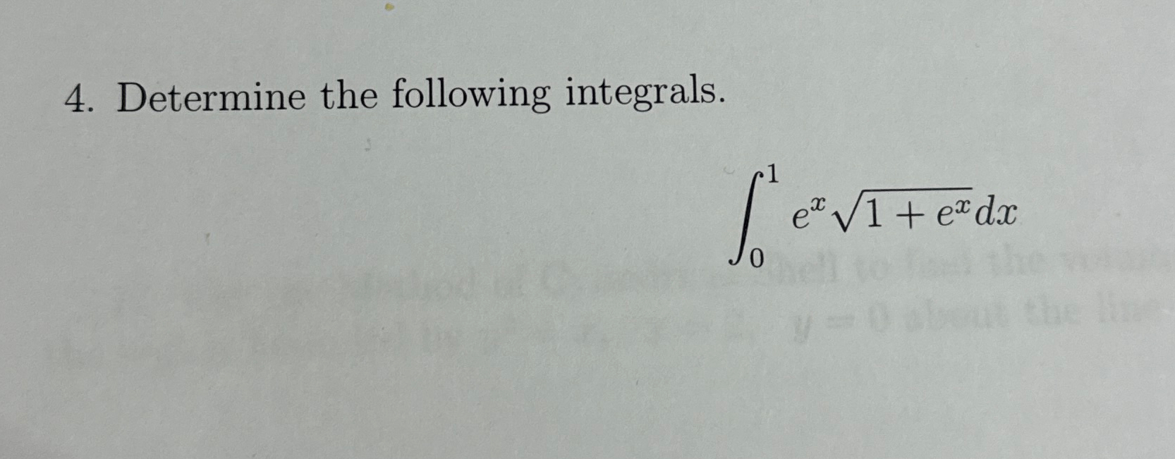 Solved Determine the following integrals.∫01ex1+ex2dx | Chegg.com