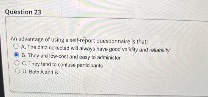 Solved An advantage of using a self-report questionnaire is | Chegg.com