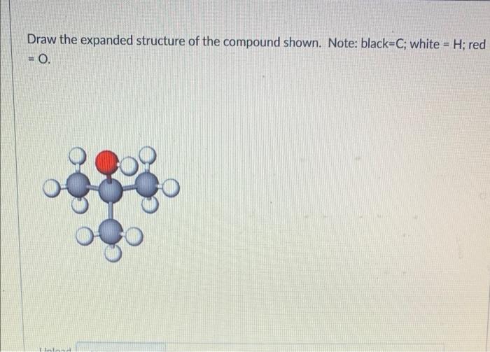 Solved Draw the expanded structure of the compound shown. | Chegg.com