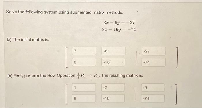 Solved Solve the following system using augmented matrix | Chegg.com