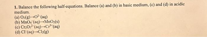 Solved 1. Balance the following half-equations. Balance (a) | Chegg.com
