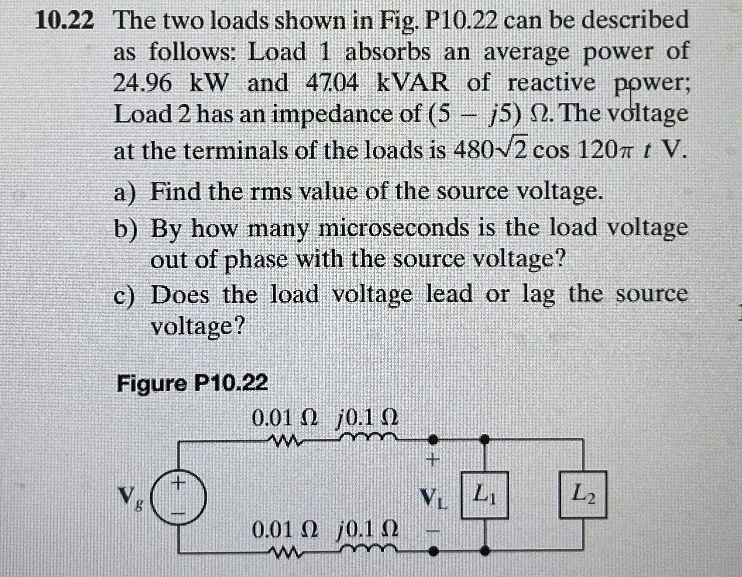 Solved 10.22 ﻿The two loads shown in Fig. P10.22 ﻿can be | Chegg.com