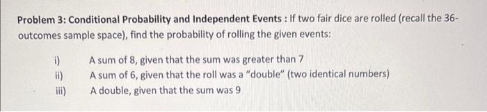 Solved Problem 3: Conditional Probability and Independent | Chegg.com