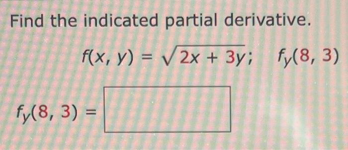 Solved Find the indicated partial derivative. | Chegg.com