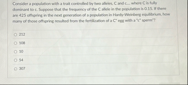Solved Consider a population with a trait controlled by two | Chegg.com