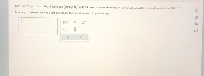 Solved The heat of vaporization Hv of acetic acid (HCH3CO2) | Chegg.com