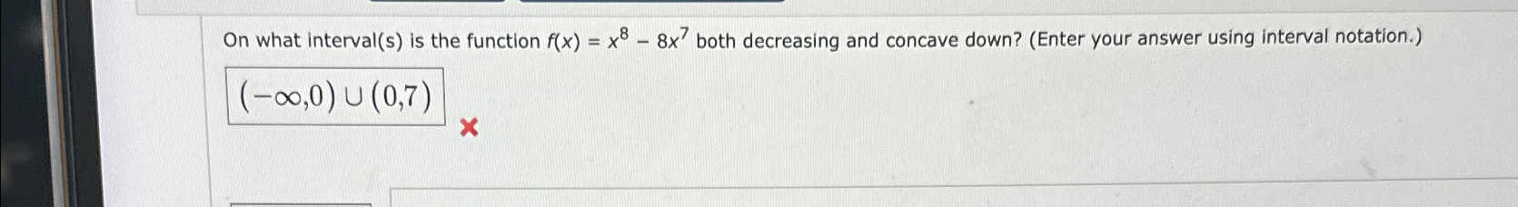 Solved On What Interval S ﻿is The Function F X X8 8x7