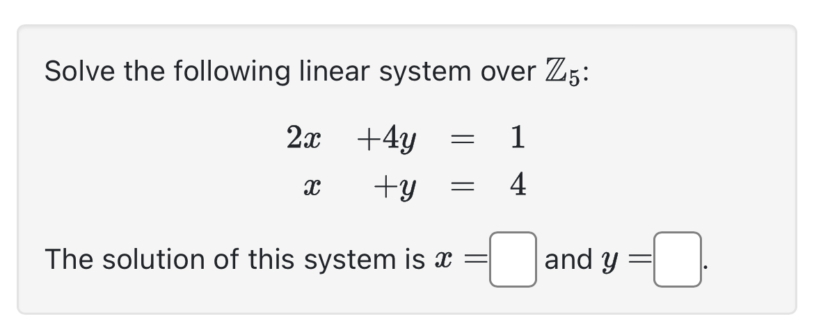 Solved Solve the following linear system over Z5 | Chegg.com