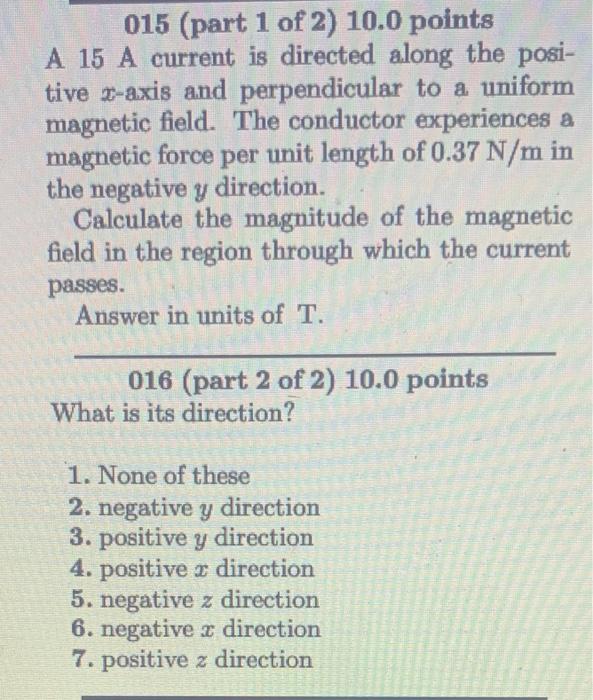 Solved 015 (part 1 of 2 ) 10.0 points A 15 A current is | Chegg.com