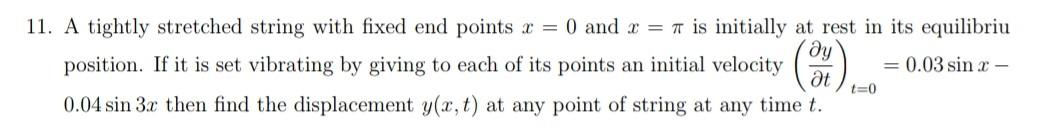 Solved 11. A tightly stretched string with fixed end points | Chegg.com