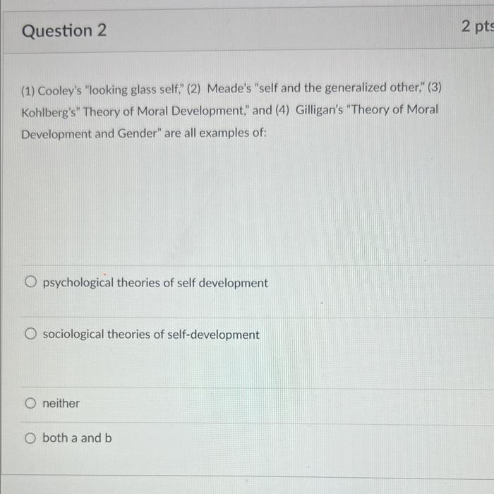 (1) Cooley's "looking glass self," (2) Meade's "self | Chegg.com