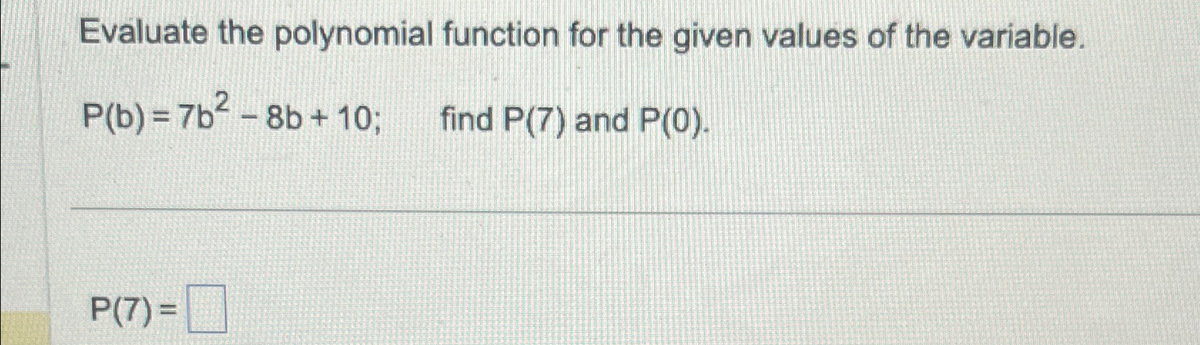 Solved Evaluate the polynomial function for the given values | Chegg.com