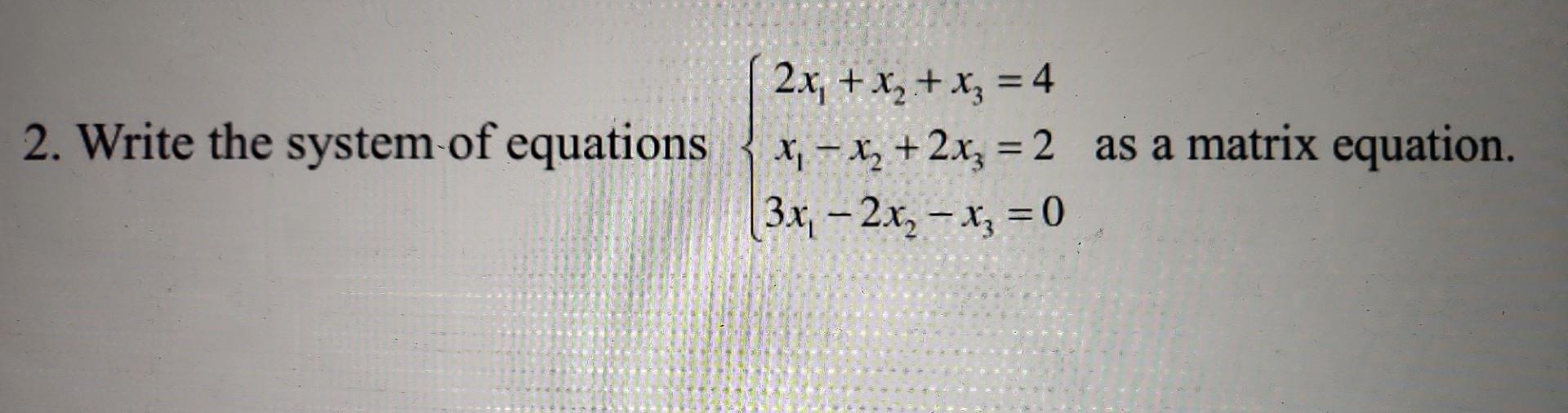 Solved 2. Write the system of equations | Chegg.com