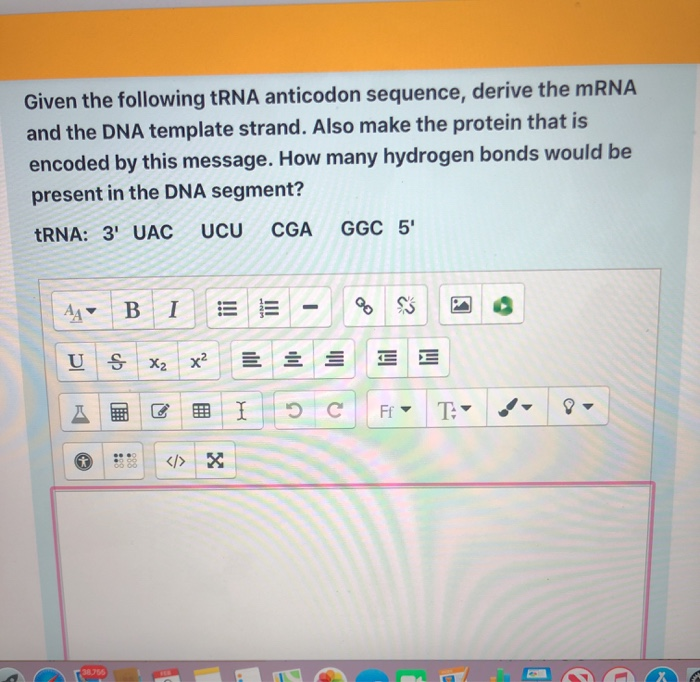 Solved Given the following tRNA anticodon sequence, derive | Chegg.com