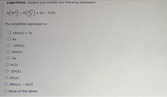 Solved Logarithms. Expand and simplify the following | Chegg.com